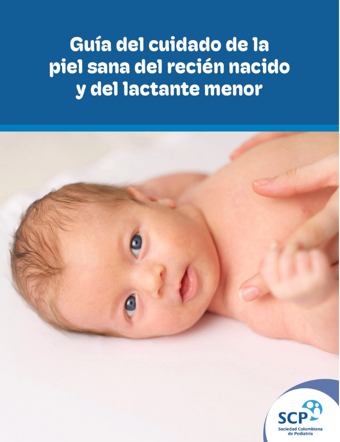 Guía Del Cuidado De La Piel Sana Del Recién Nacido Y Del Lactante Menor